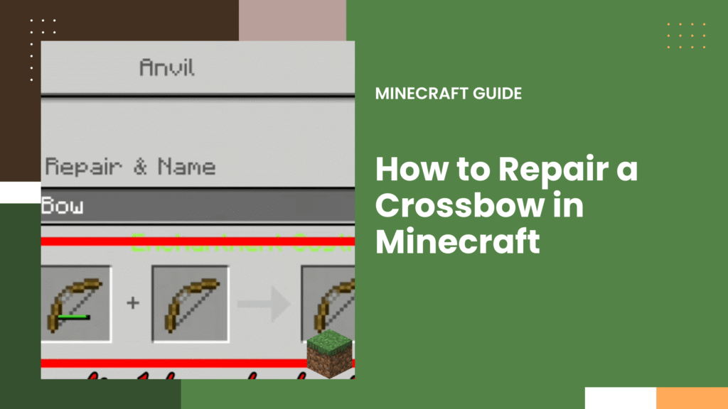 How To Repair A Crossbow In Minecraft: Tutorials